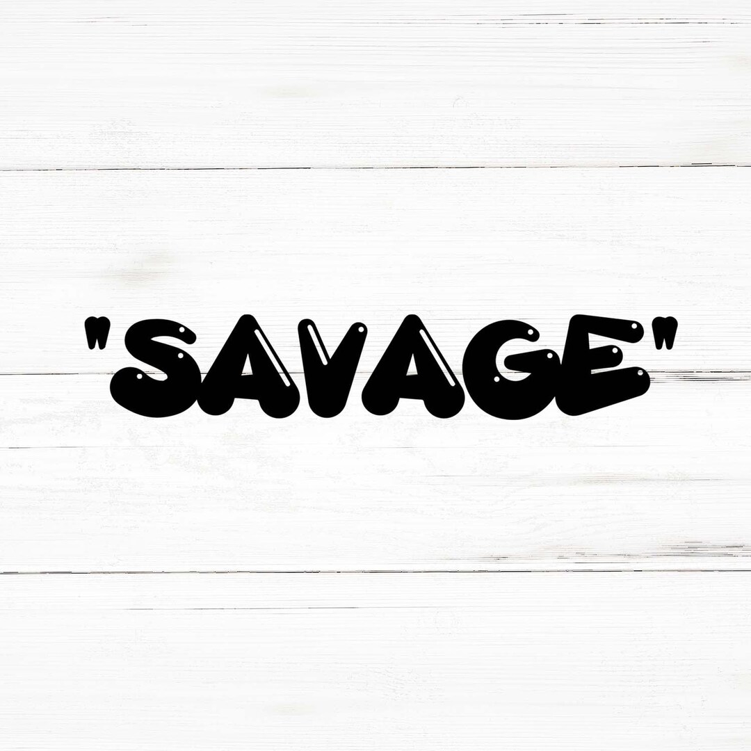 Savage Svg, Savage Png, Savage Bundle, Savage Designs, Savage Cricut - Etsy