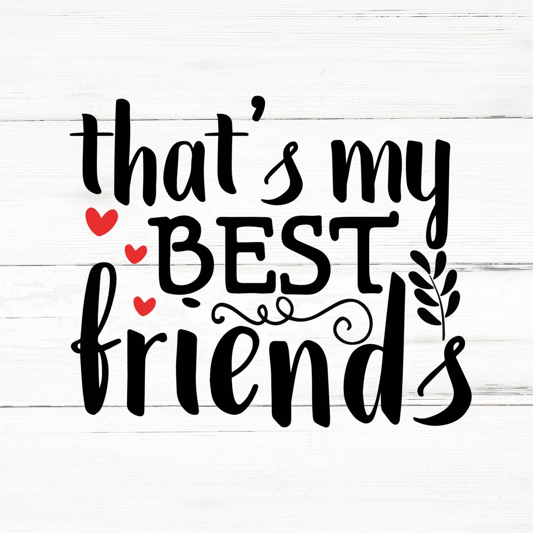 Best Friends Svg, Best Friends Png, Best Friends Bundle, Best Friends ...