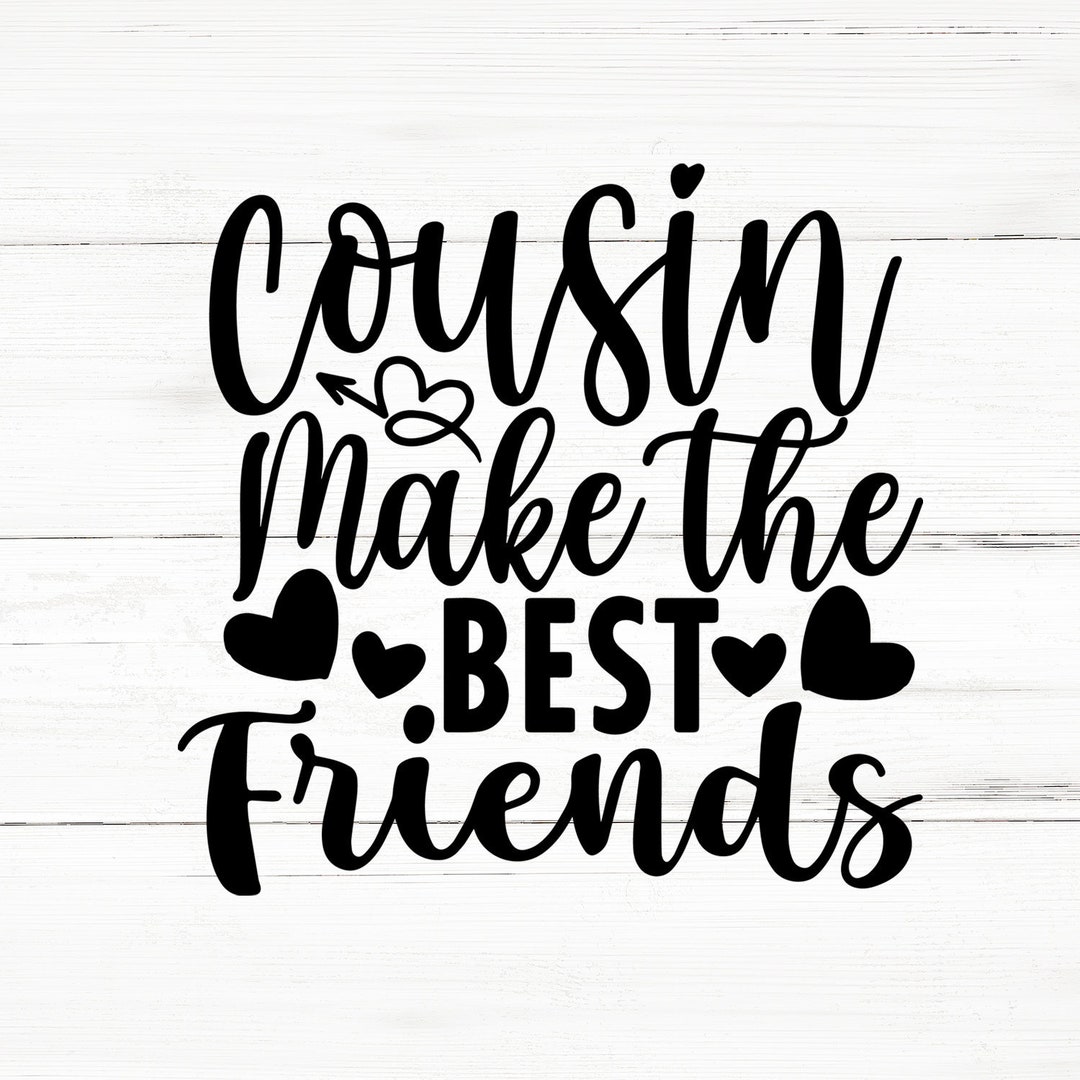 Cousins Svg, Cousins Png, Cousins Bundle, Cousins Designs, Cousins ...