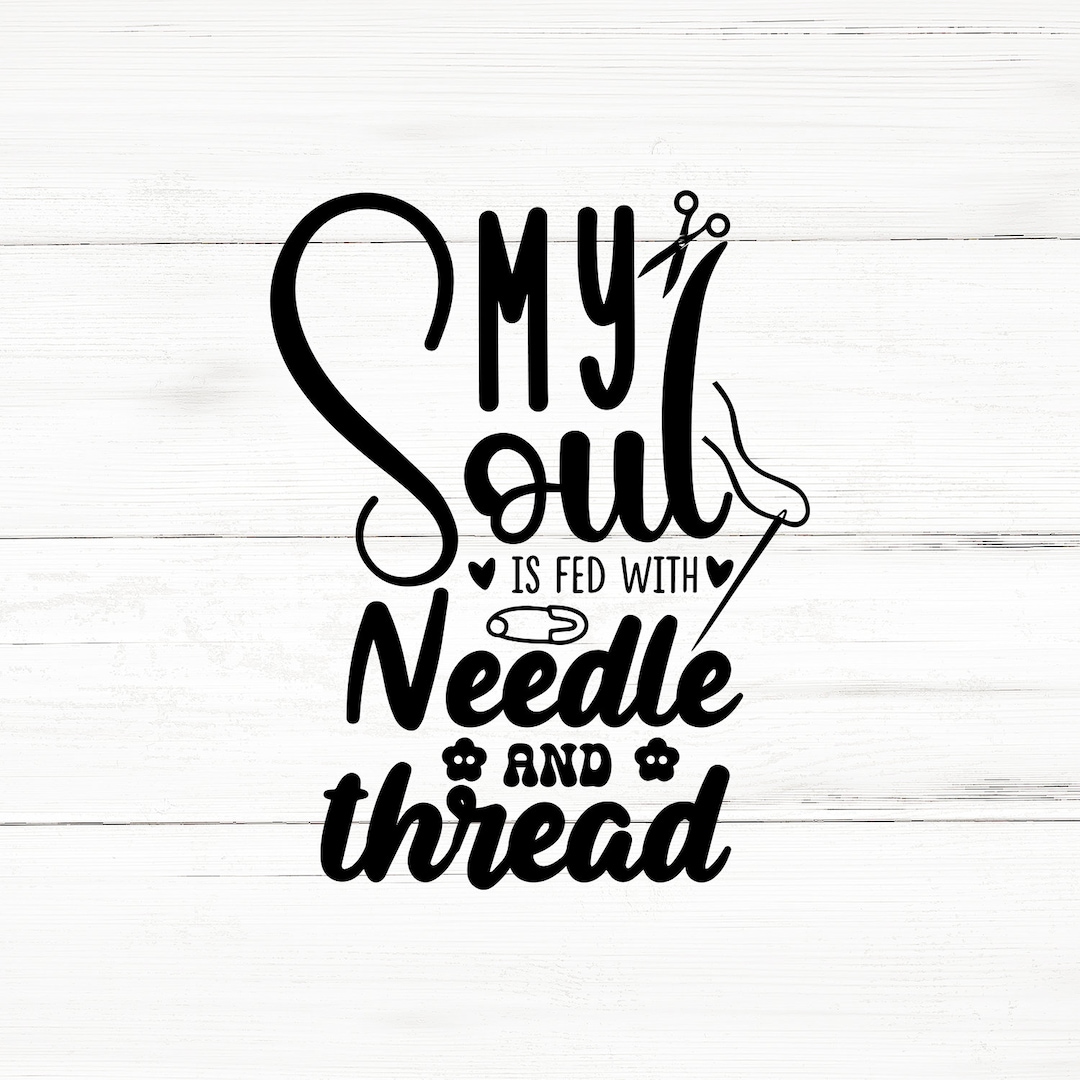 Needle and Thread Svg, Svg Sayings,svg Designs,svg Files,sewing SVG ...