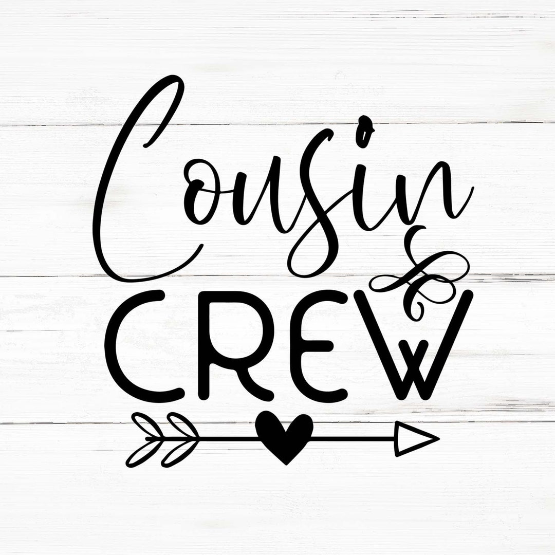 Cousin Crew Svg, Cousin Crew Png, Cousin Crew Bundle, Cousin Crew ...