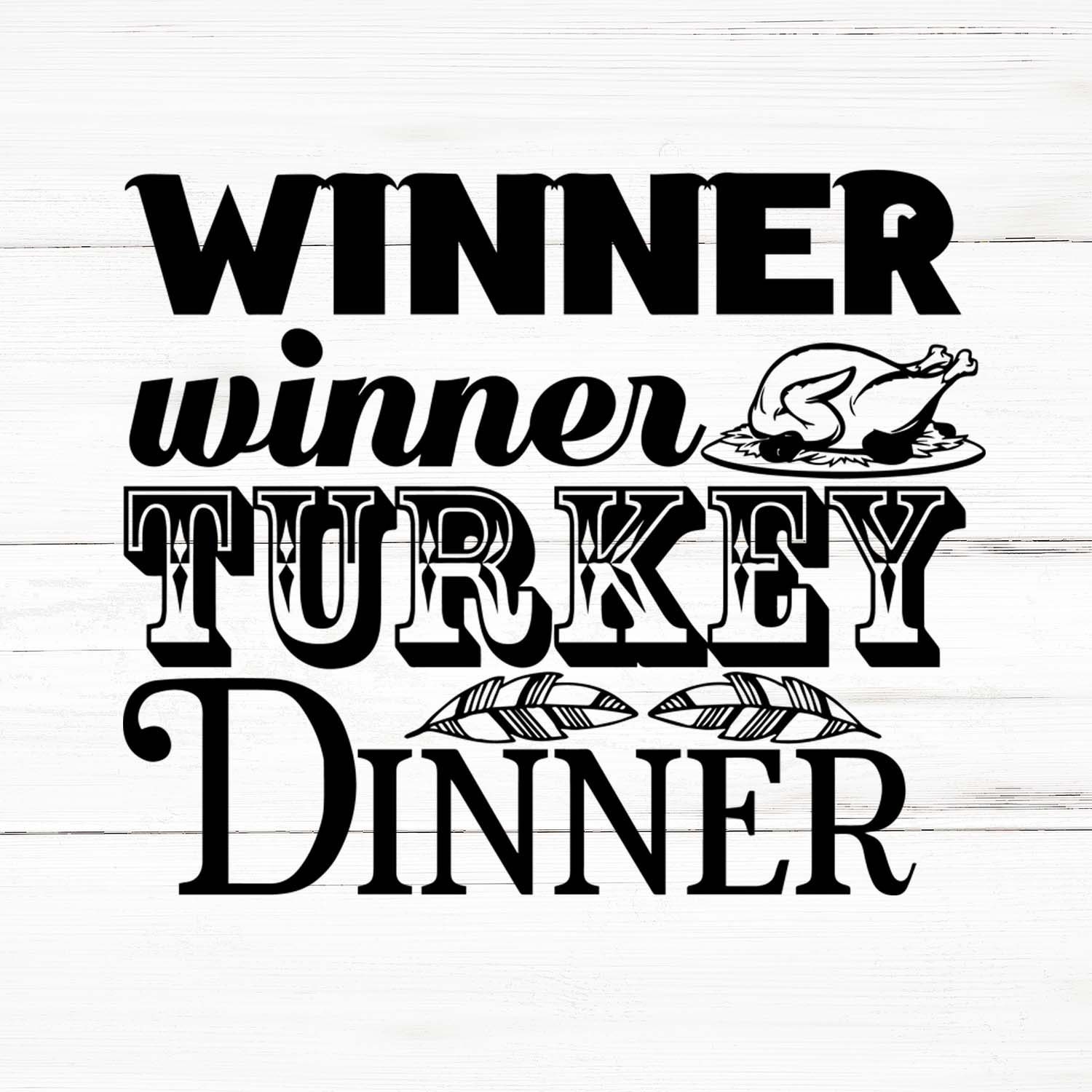 Winner Winner Turkey Dinner