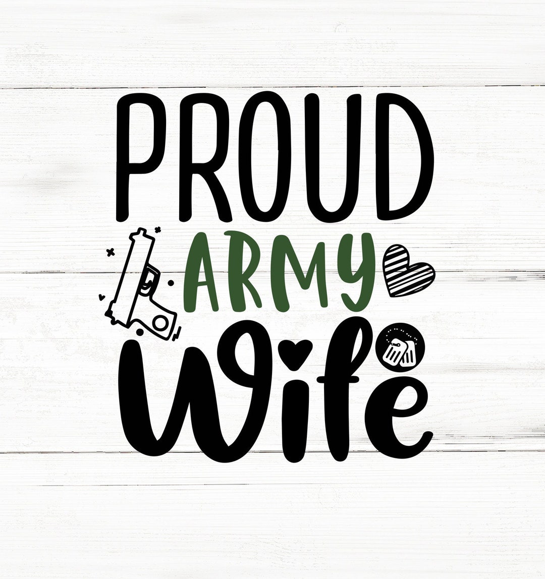 Proud Army Wife Svg Veteran Svg Bundlemilitary Svgpatriotic Etsy