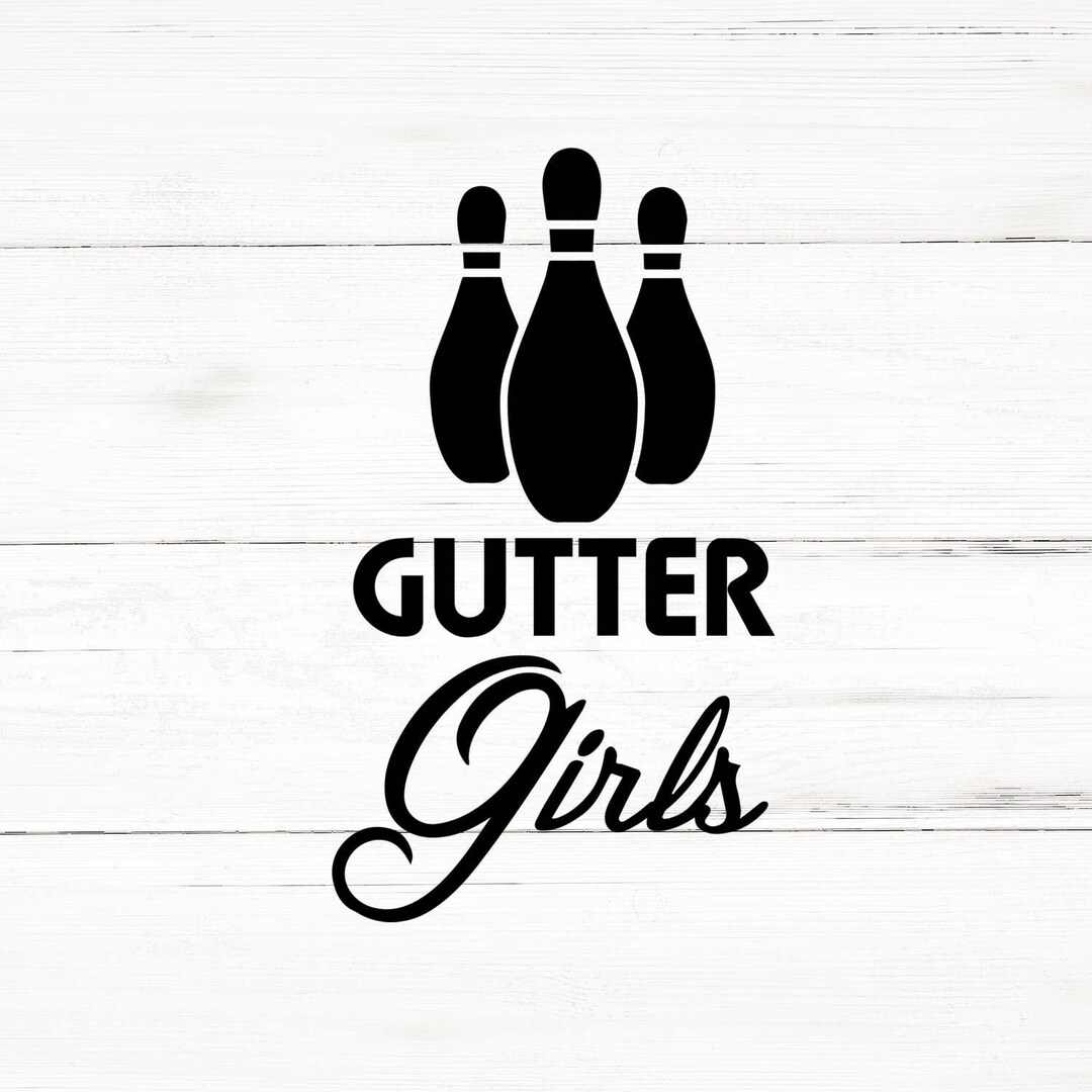 Gutter Girls Svg Gutter Girls Png Gutter Girls Bundle Etsy