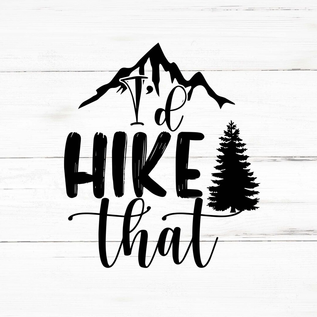 Hiking Svg Hiking Png Hiking Bundle Hiking Designs Hiking - Etsy