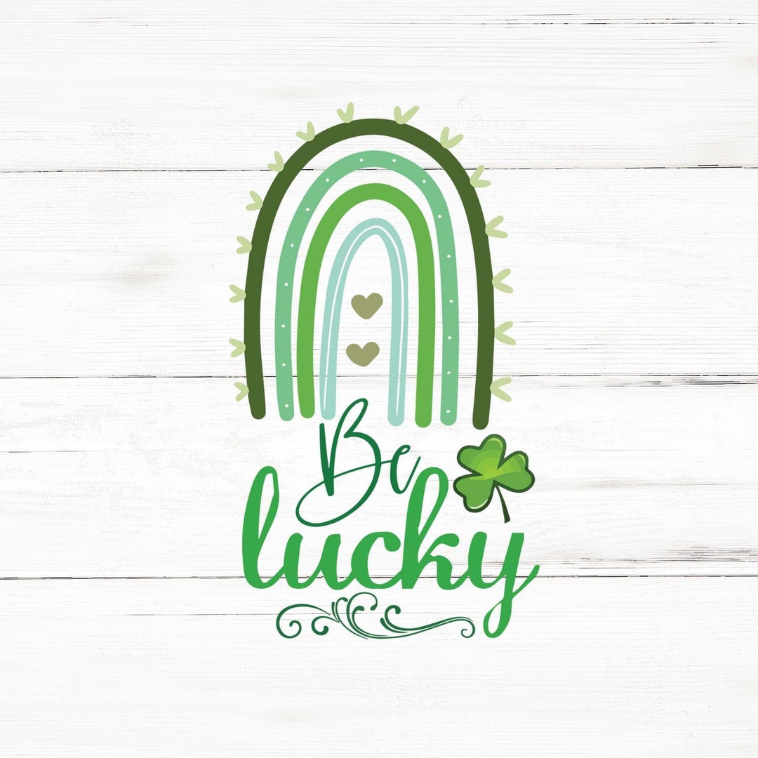 Be Lucky Svg, Be Lucky Png, Be Lucky Bundle, Be Lucky Designs, Be Lucky ...
