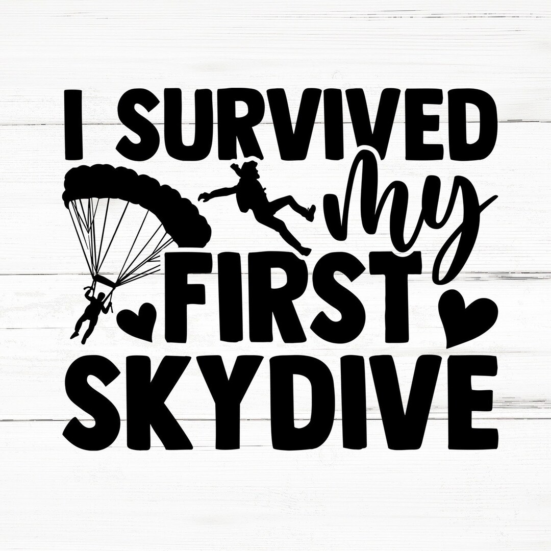 First Skydive Svg First Skydive Png First Skydive Bundle - Etsy