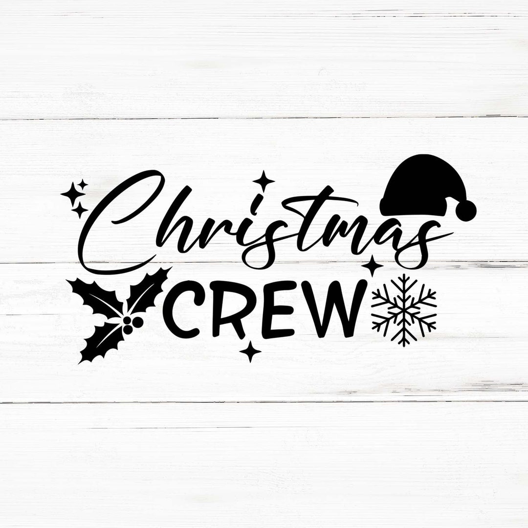 Christmas Crew Svg, Christmas Crew Png, Christmas Crew Bundle ...