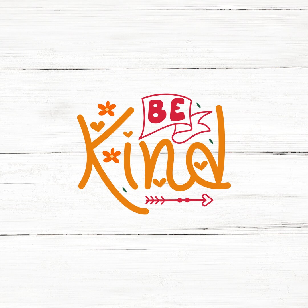 Be Kind Svgs,kindness Svgs,tumbler Pot Svg,tumbler Svg,motivational Svg ...