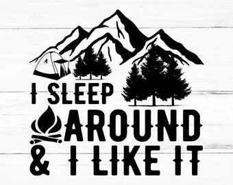 I Sleep Around Camping Svg | Etsy