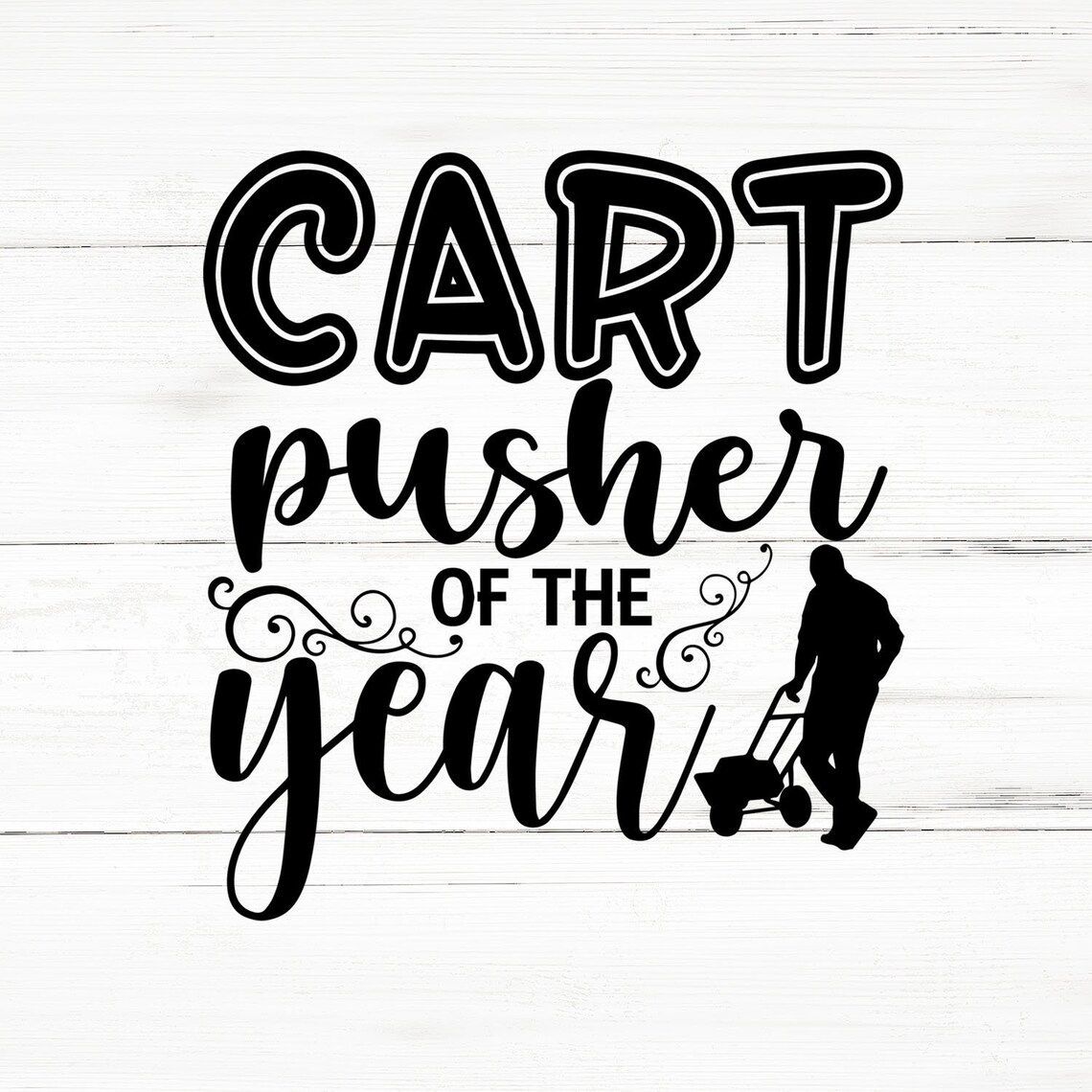 Cart Pusher of the Year Svg Cart Pusher of the Year Png Cart - Etsy