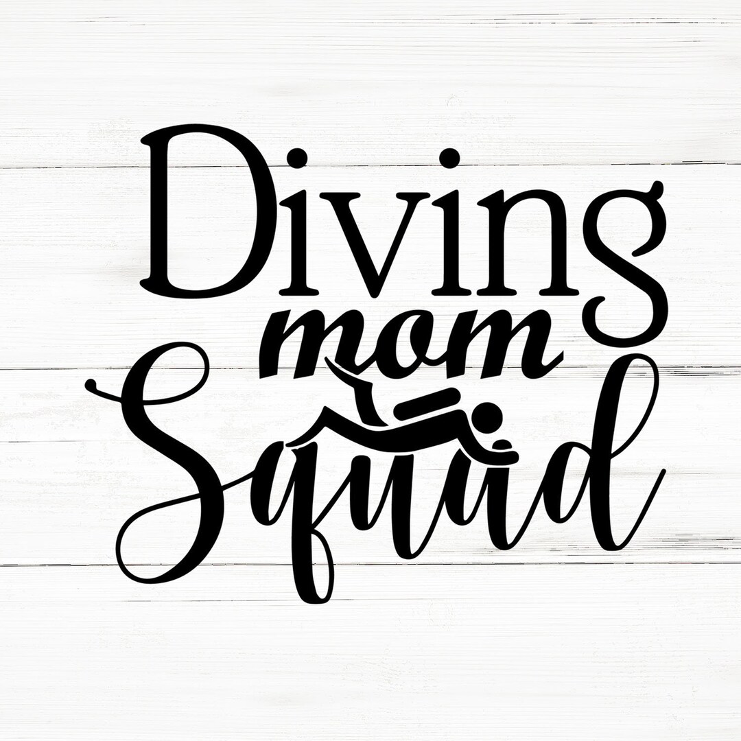 Diving Mom Squad Svg, Diving Mom Squad Png, Diving Mom Squad Bundle ...