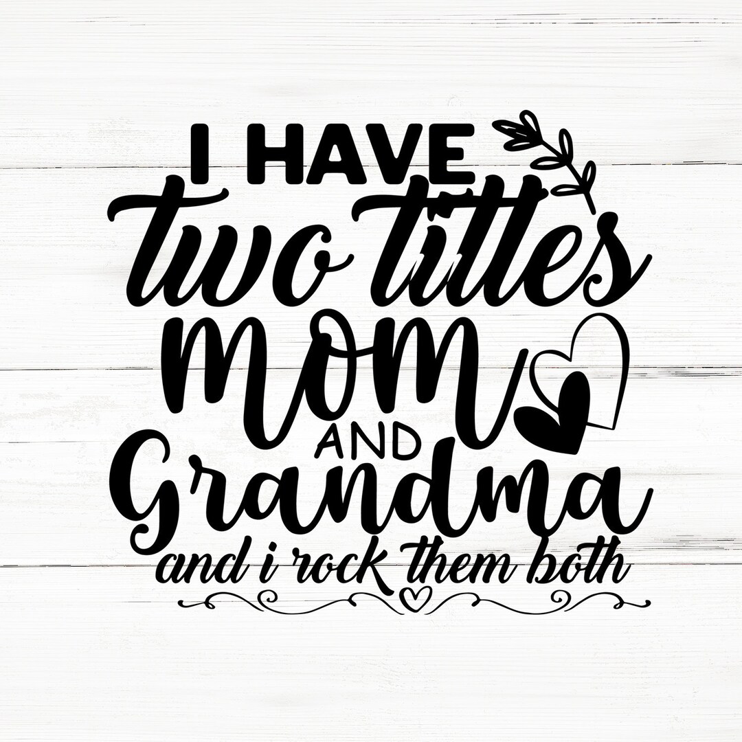 Grandma Svg, Grandma Png, Grandma Bundle, Grandma Designs, Grandma ...