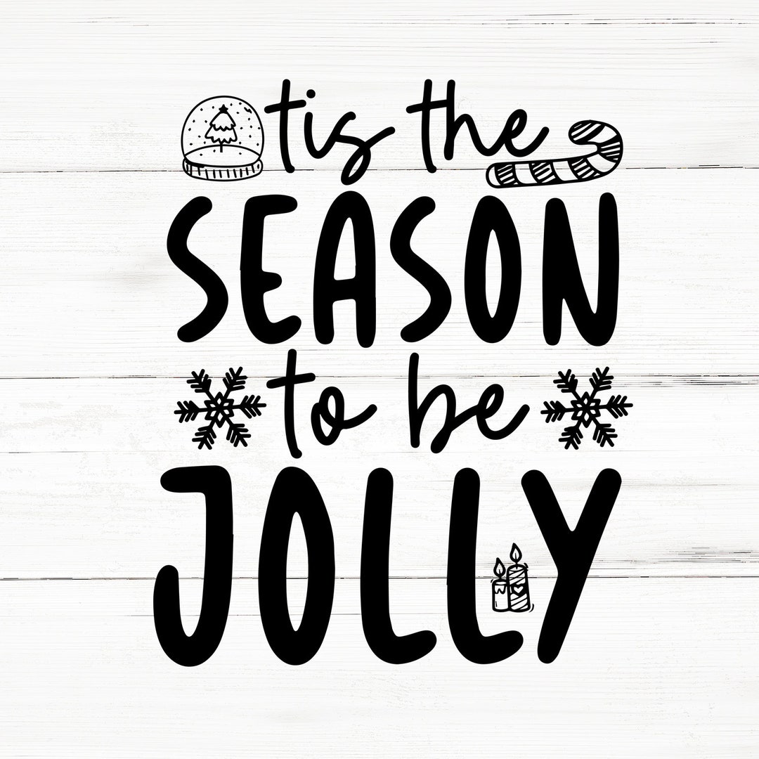 Season Be Jolly Svg, Cricut,cricut Svg,christmas Svg,christmas Svg ...