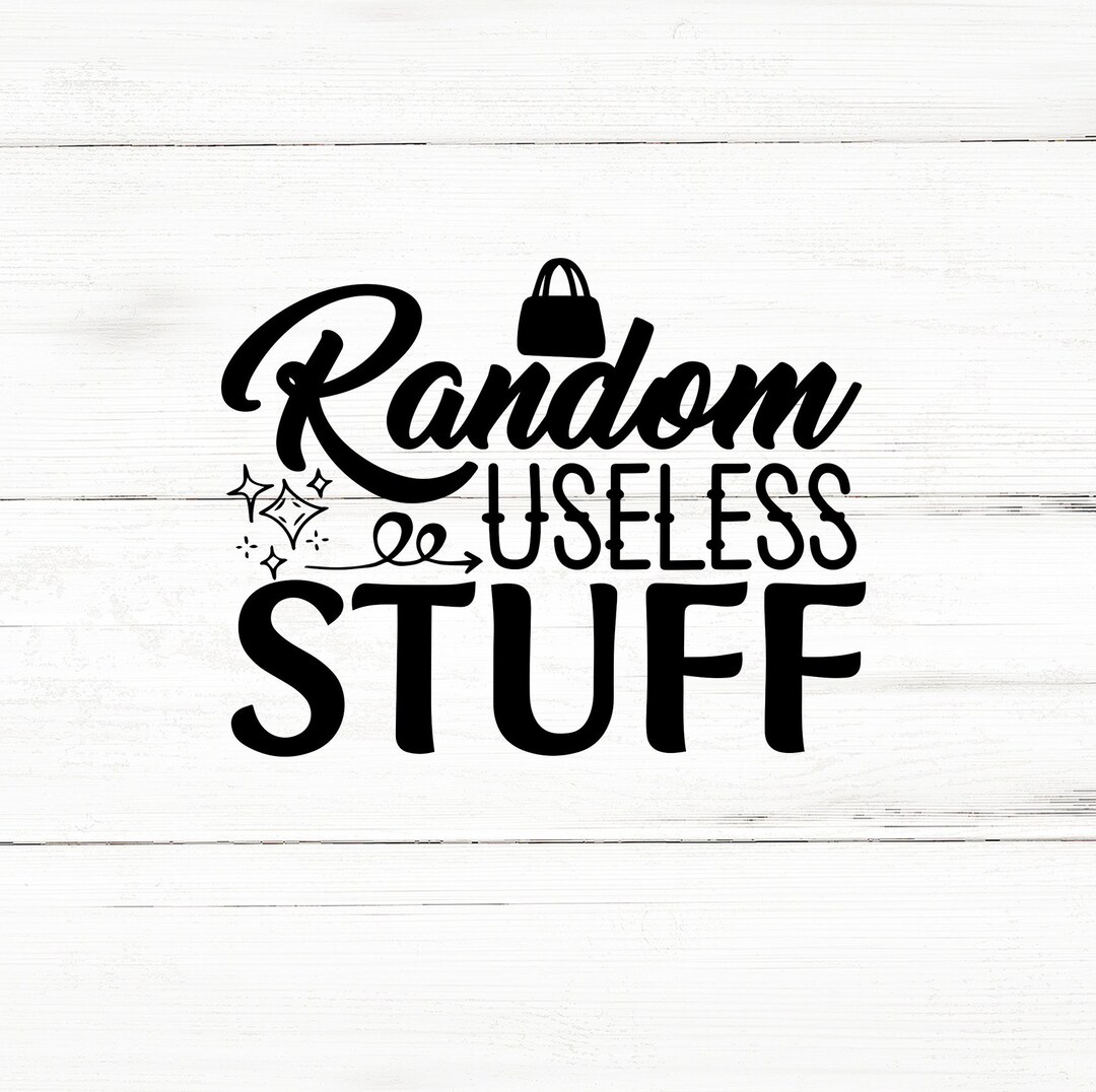 Random Useless Stuff Svg, Tote Bag Quote,tote Bag Cricut,tote Bag ...