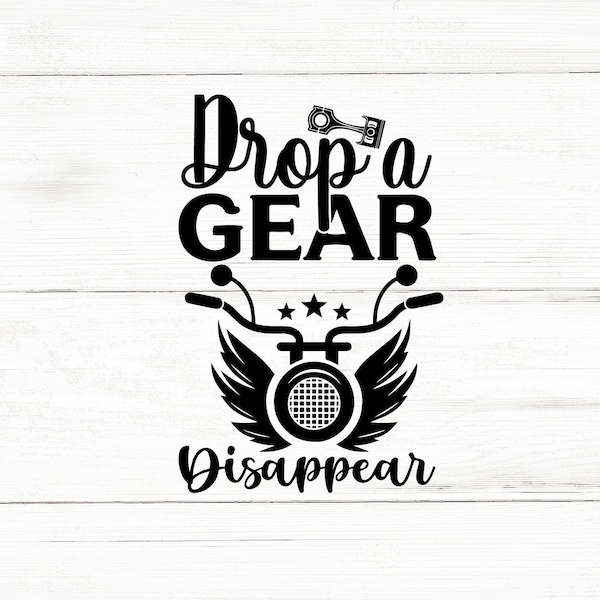 Drop a Gear and Disappear Svg - Etsy