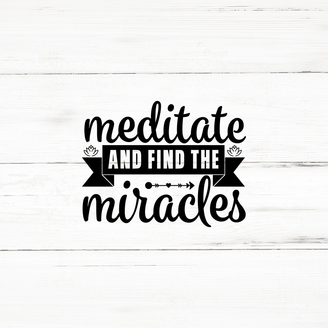 Meditate and Find the Miracles,yoga SVG Bundle,meditation Svg,yoga ...
