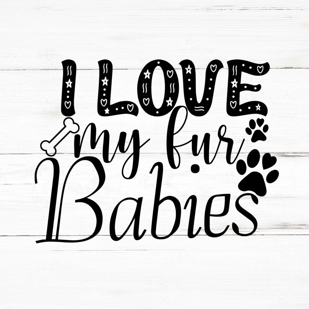 I Love Fur Babies Svg, I Love Fur Babies Png, I Love Fur Babies Bundle ...