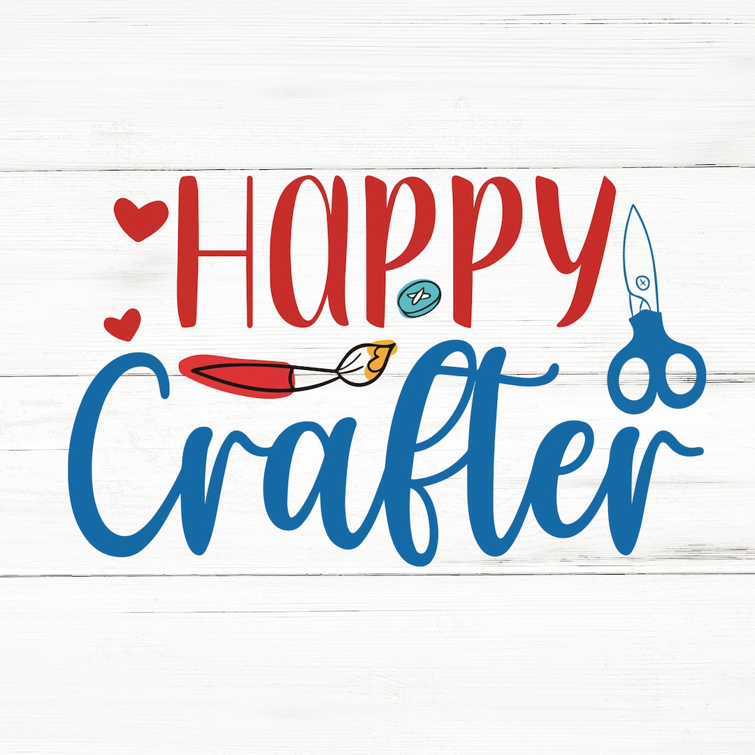 Happy Crafter Svg ,crafty Svg,crafting Shirt Svg,craft Room Svg,svg ...