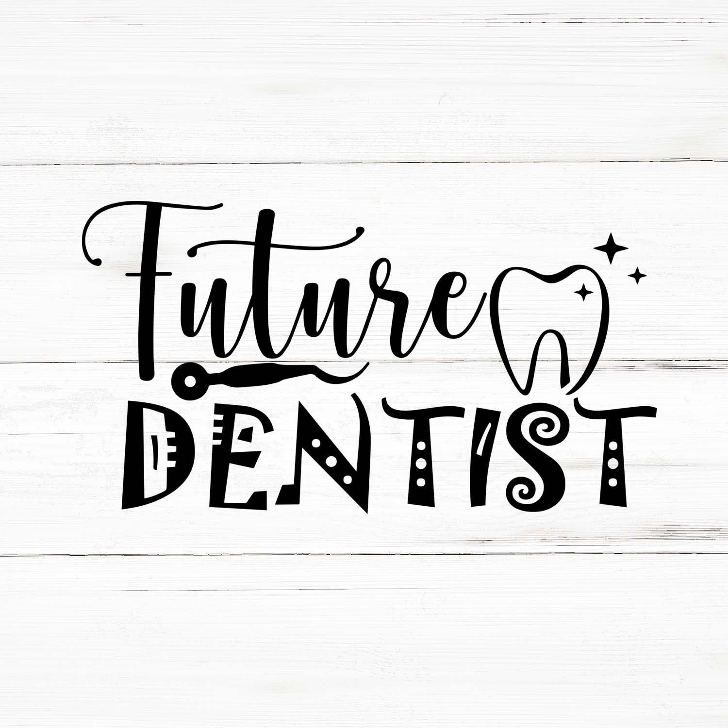 Future Dentist