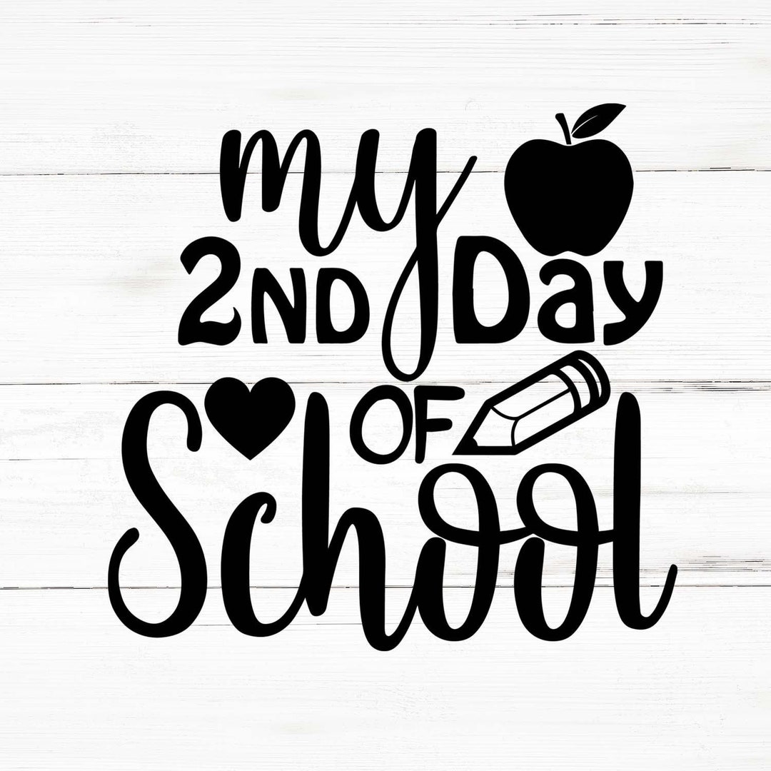 My 2nd Day of School Svg, My 2nd Day of School Png, My 2nd Day of ...