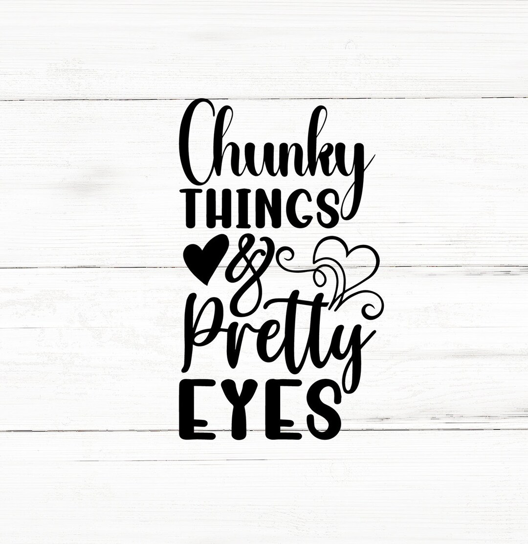 Chunky Things Pretty Eyes,baby SVG Bundle,baby Shower Svg,newborn SVG ...