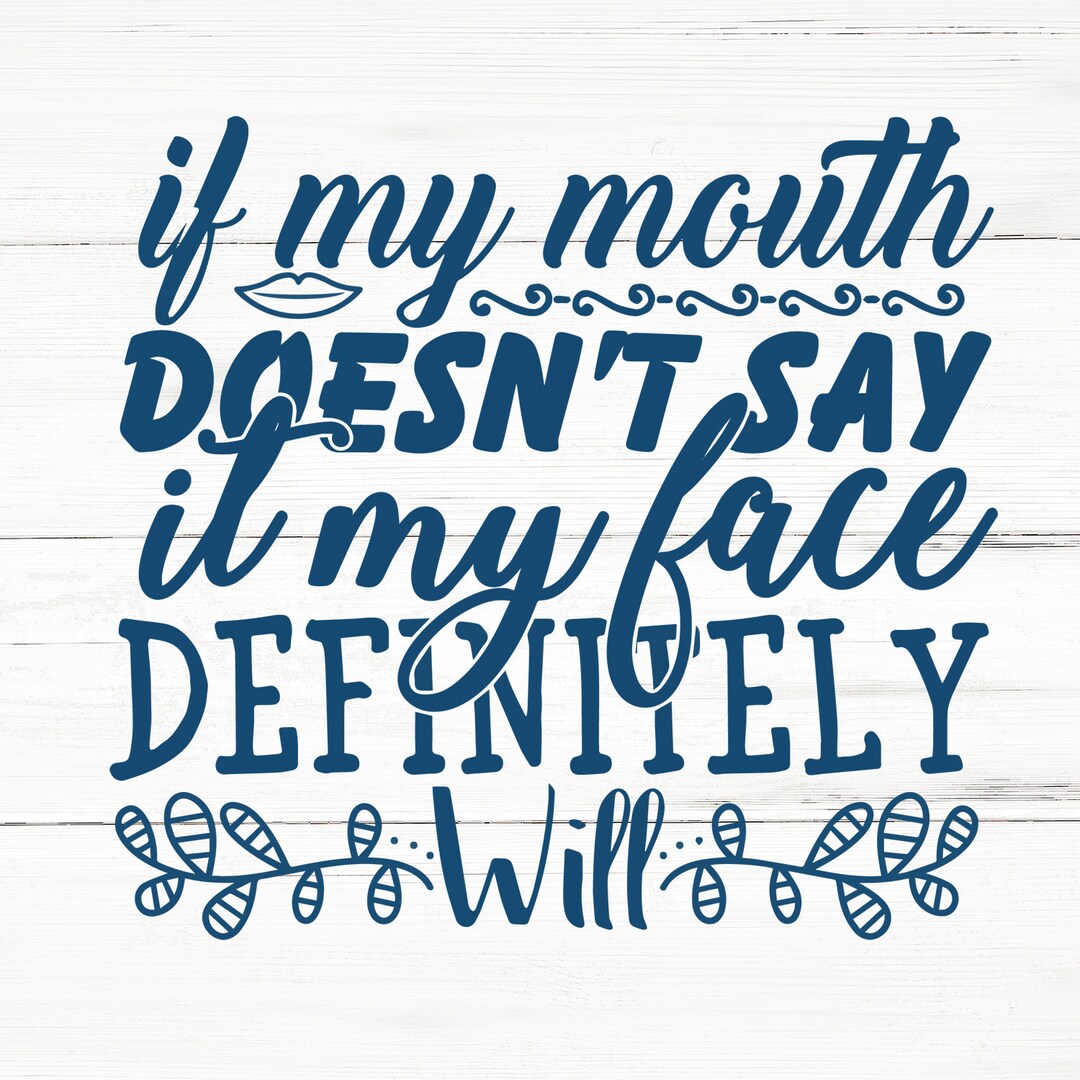 Face Svg, Funny Svg Bundle,funny Svg Files,funny Tshirt,funny Svg Women ...