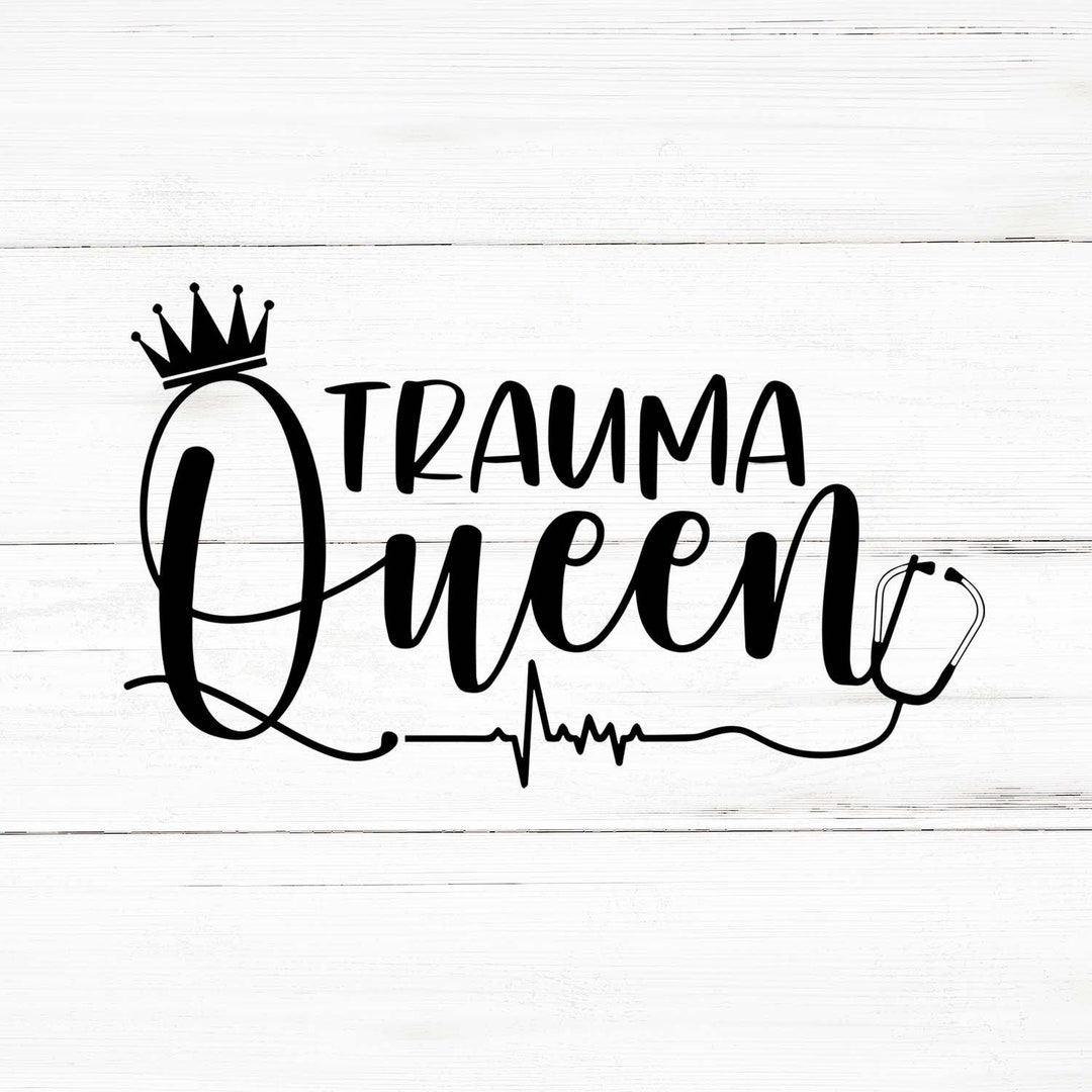 Trauma Queen Svg Trauma Queen Png Trauma Queen Bundle - Etsy Australia