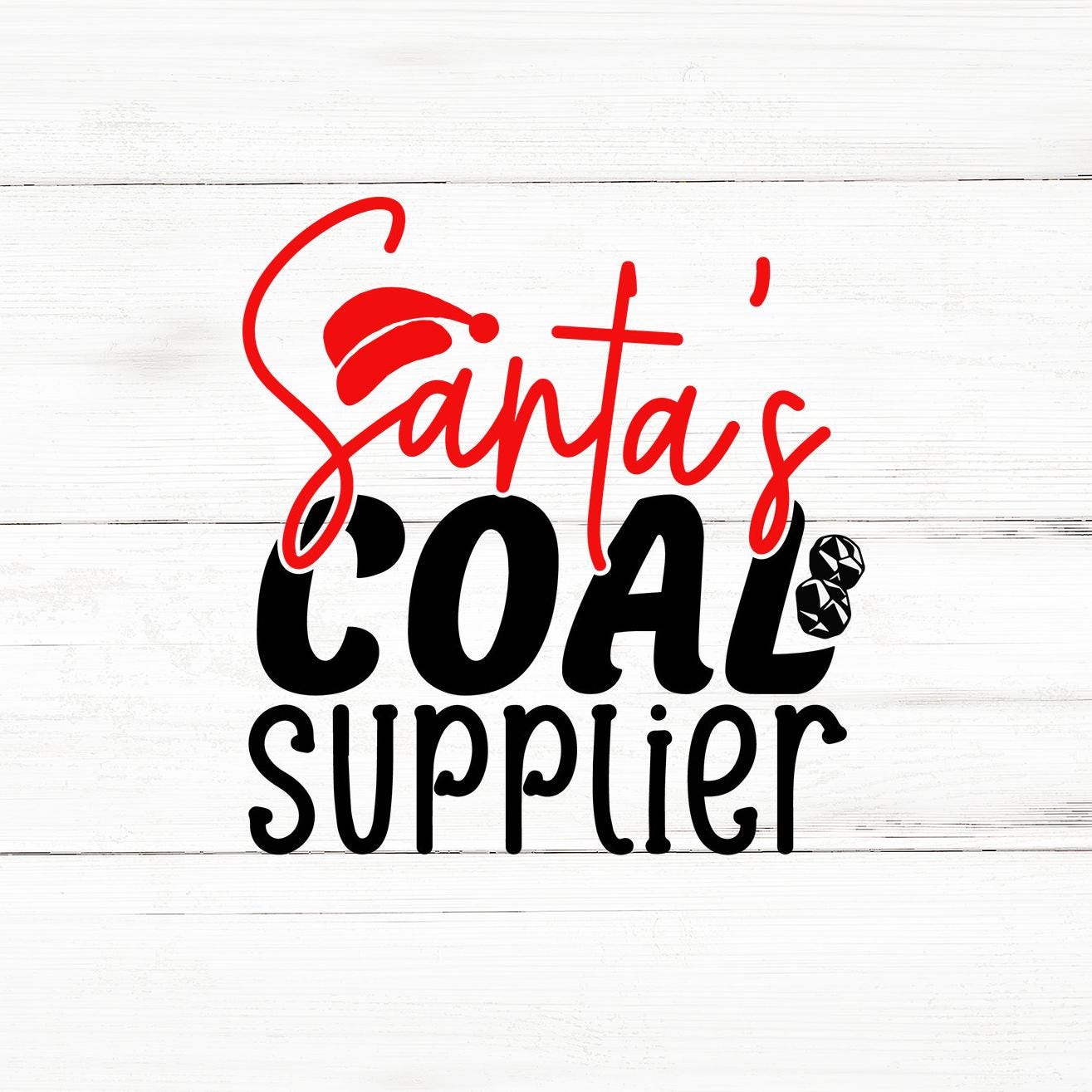 Santas Coal Supplier,miner Svg Bundle,mining Bundle Svg,miner Shirt ...