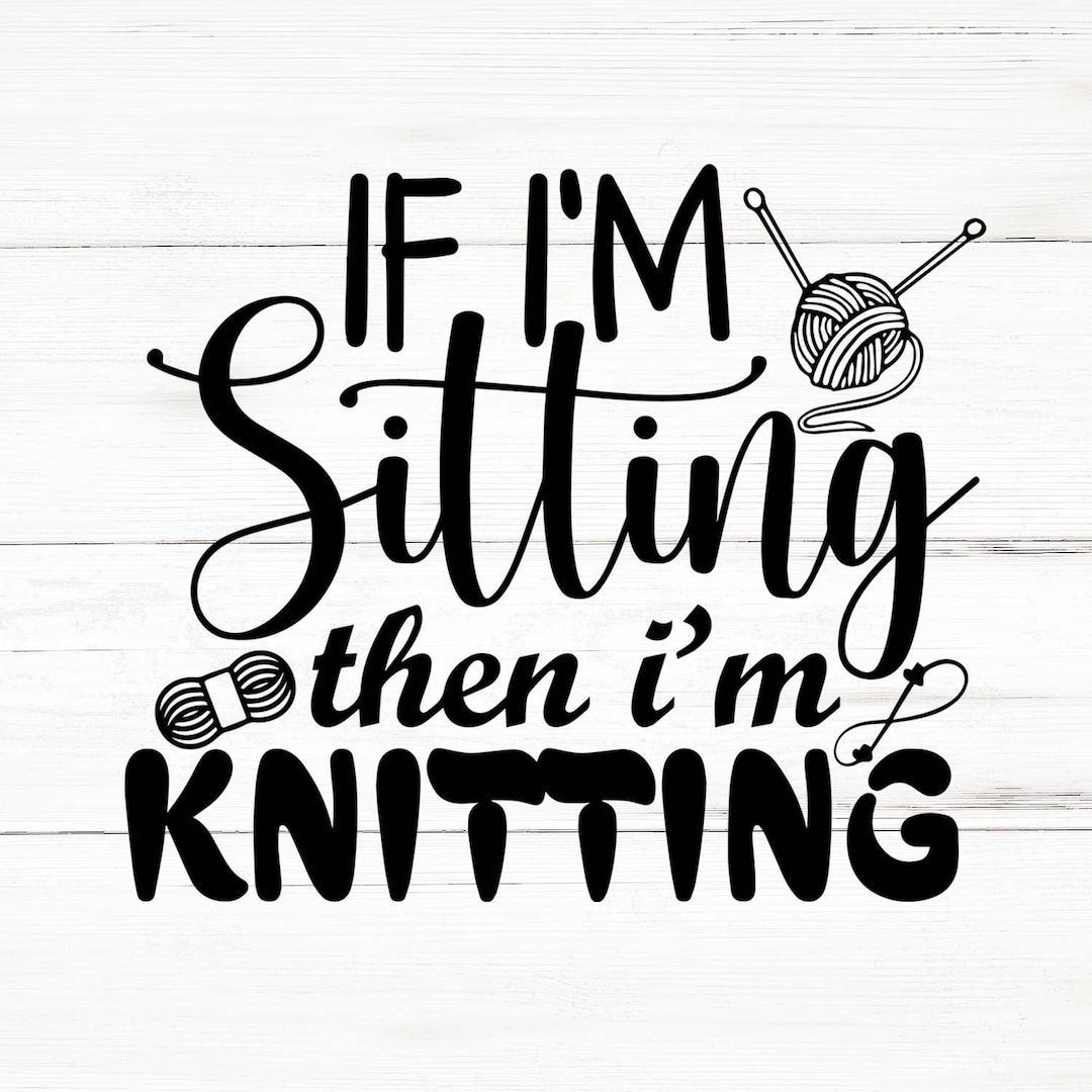 Knitting Svg, Knitting Png, Knitting Bundle, Knitting Designs, Knitting ...