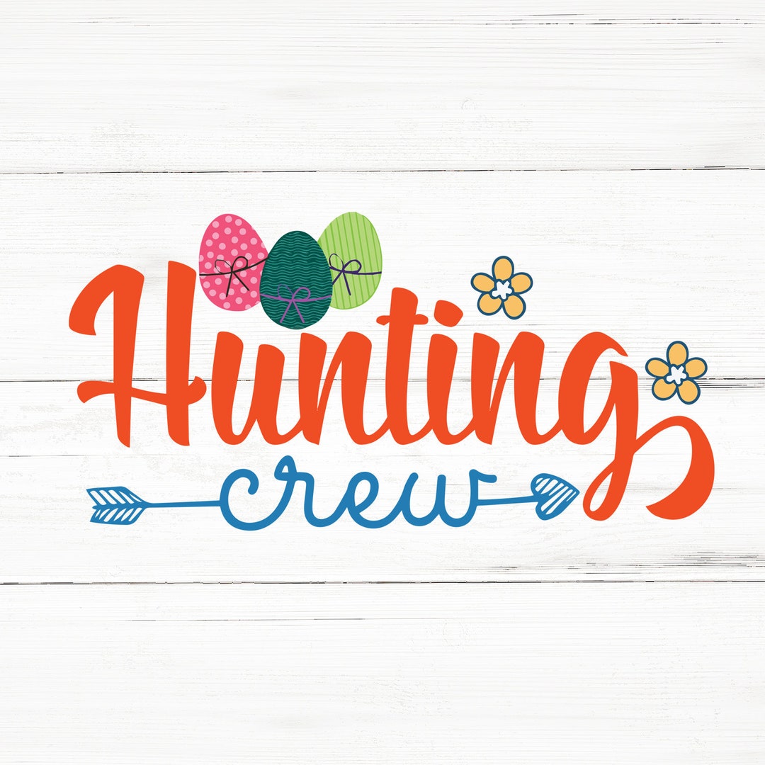 Hunting Crew Svg, Easter Egg,bunny Face Svg,easter Kids Svg,spring Svg ...
