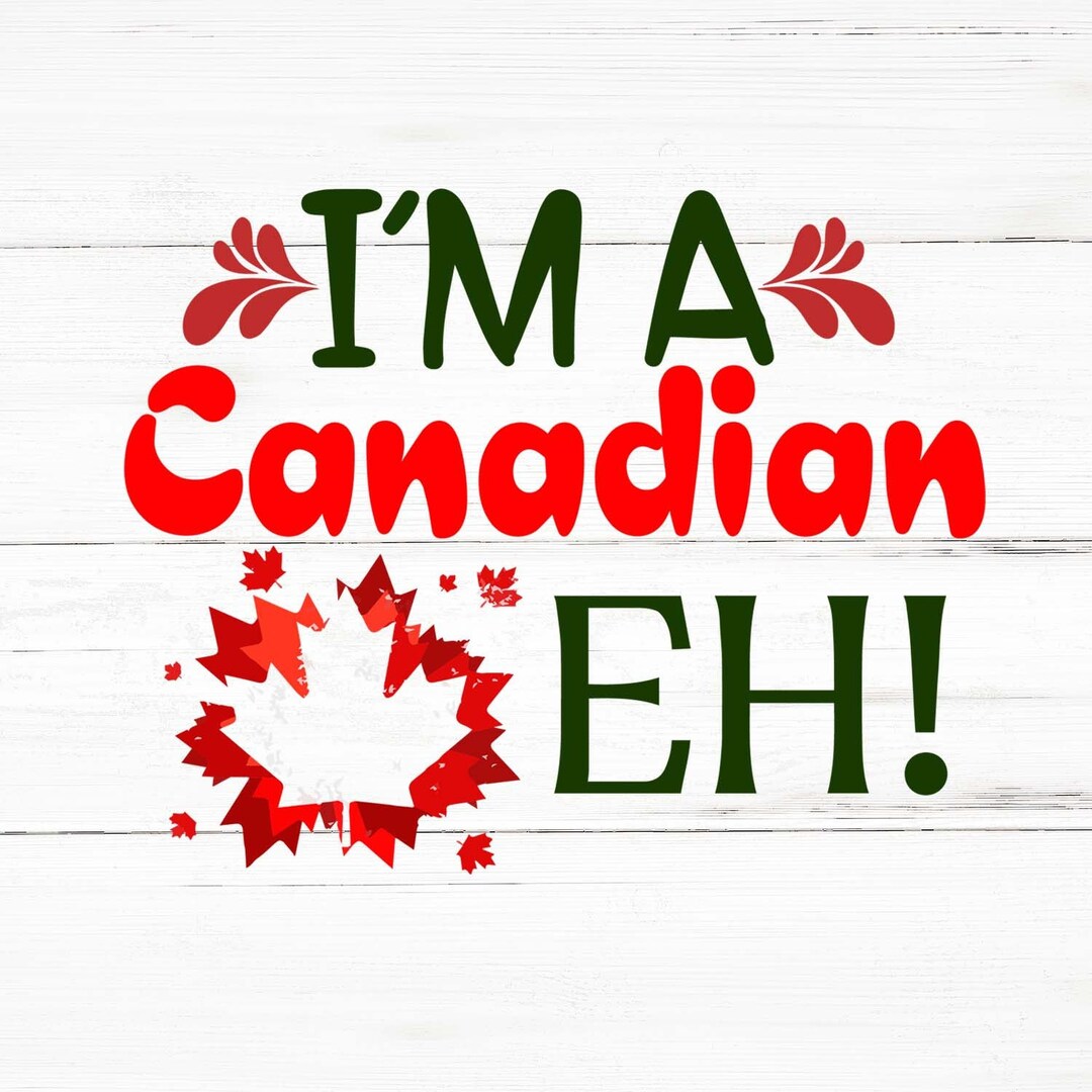 I'm A Canadian Svg, I'm A Canadian Png, I'm A Canadian Bundle, I'm A ...