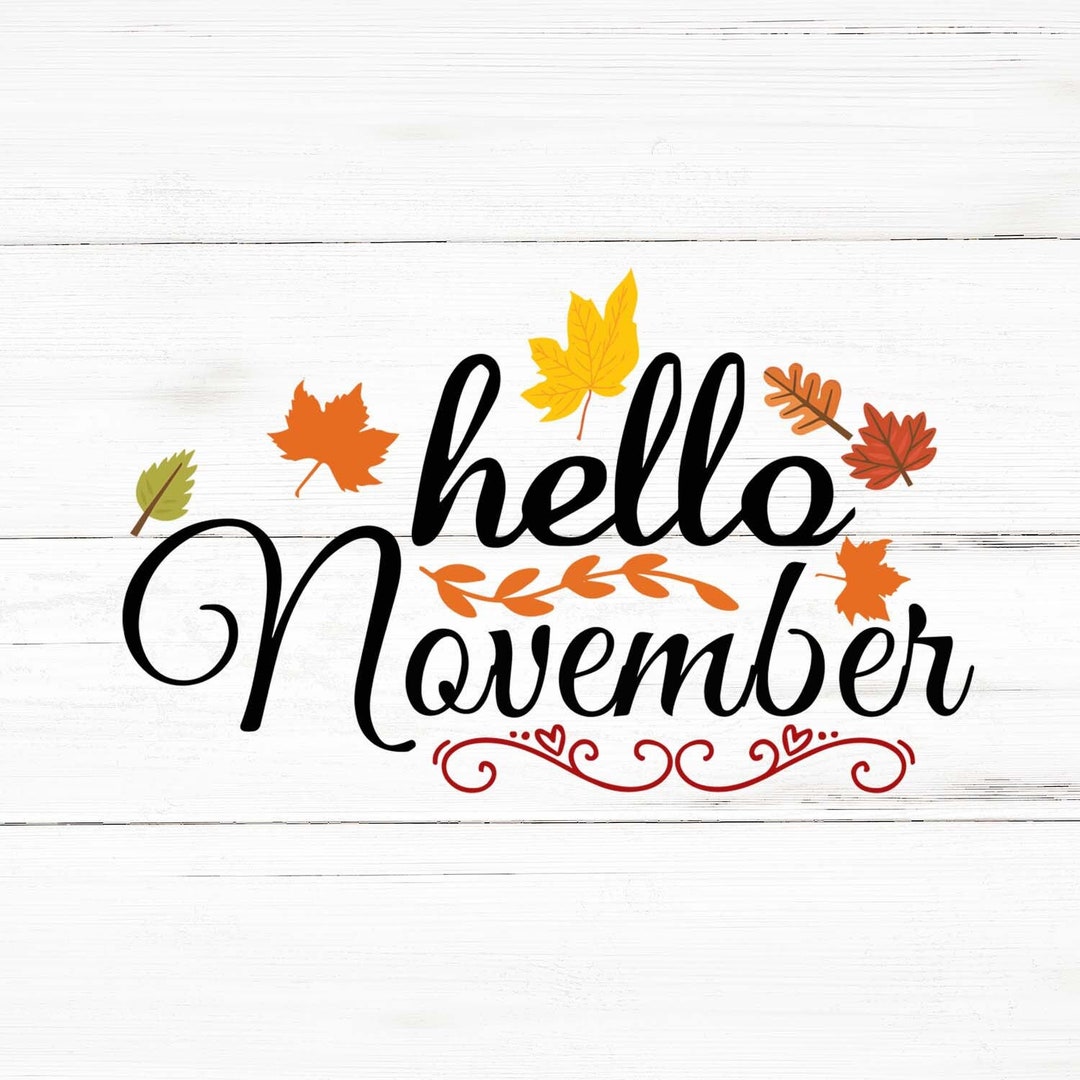 Hello November Svg, Hello November Png, Hello November Bundle, Hello ...