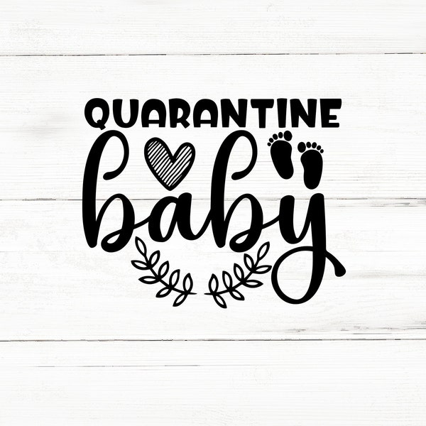 Quarantine Baby Svg - Etsy