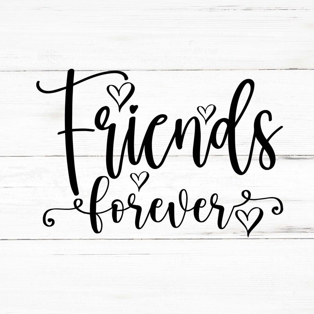 Friends Forever Svg, Friends Forever Png, Friends Forever Bundle ...