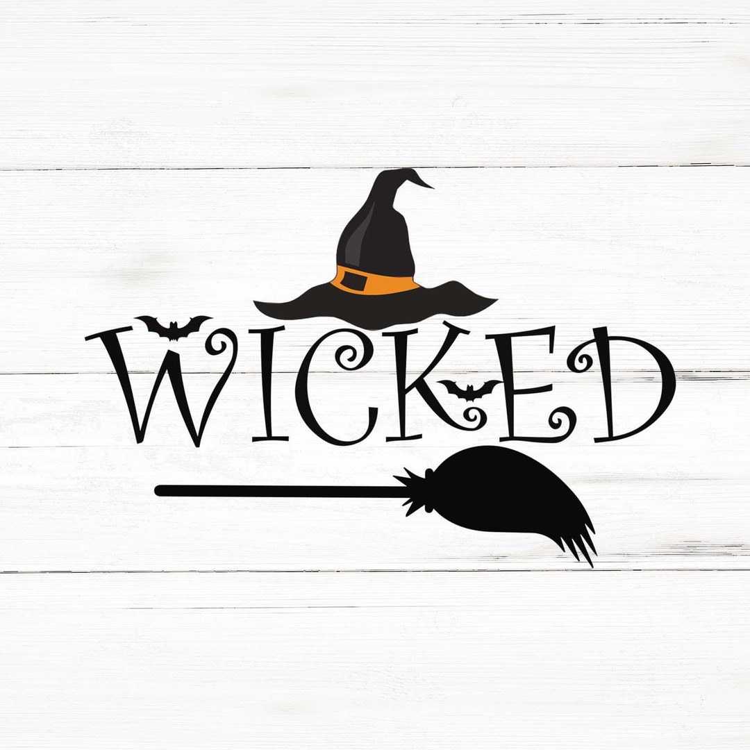 Wicked Svg, Wicked Png, Wicked Bundle, Wicked Designs, Wicked Cricut ...