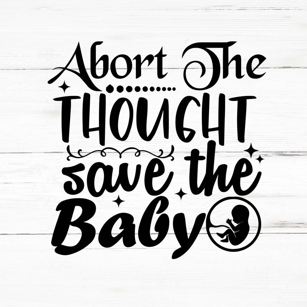 Save the Baby Svg, Save the Baby Png, Save the Baby Bundle, Save the ...