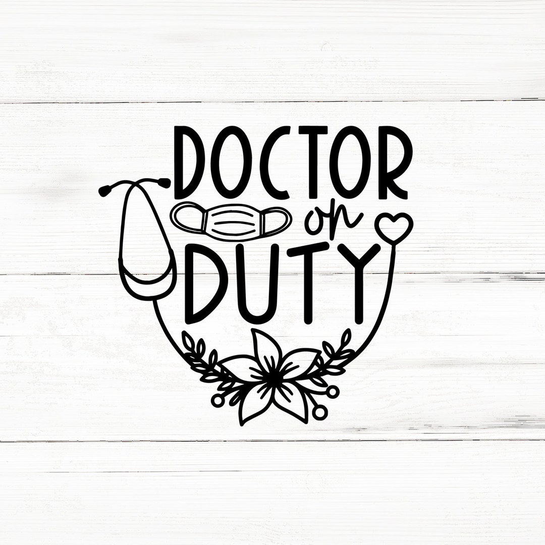 Doctor on Duty Svg, SVG Bundle,doctor Png Bundle,doctor Svg,doctor Png ...