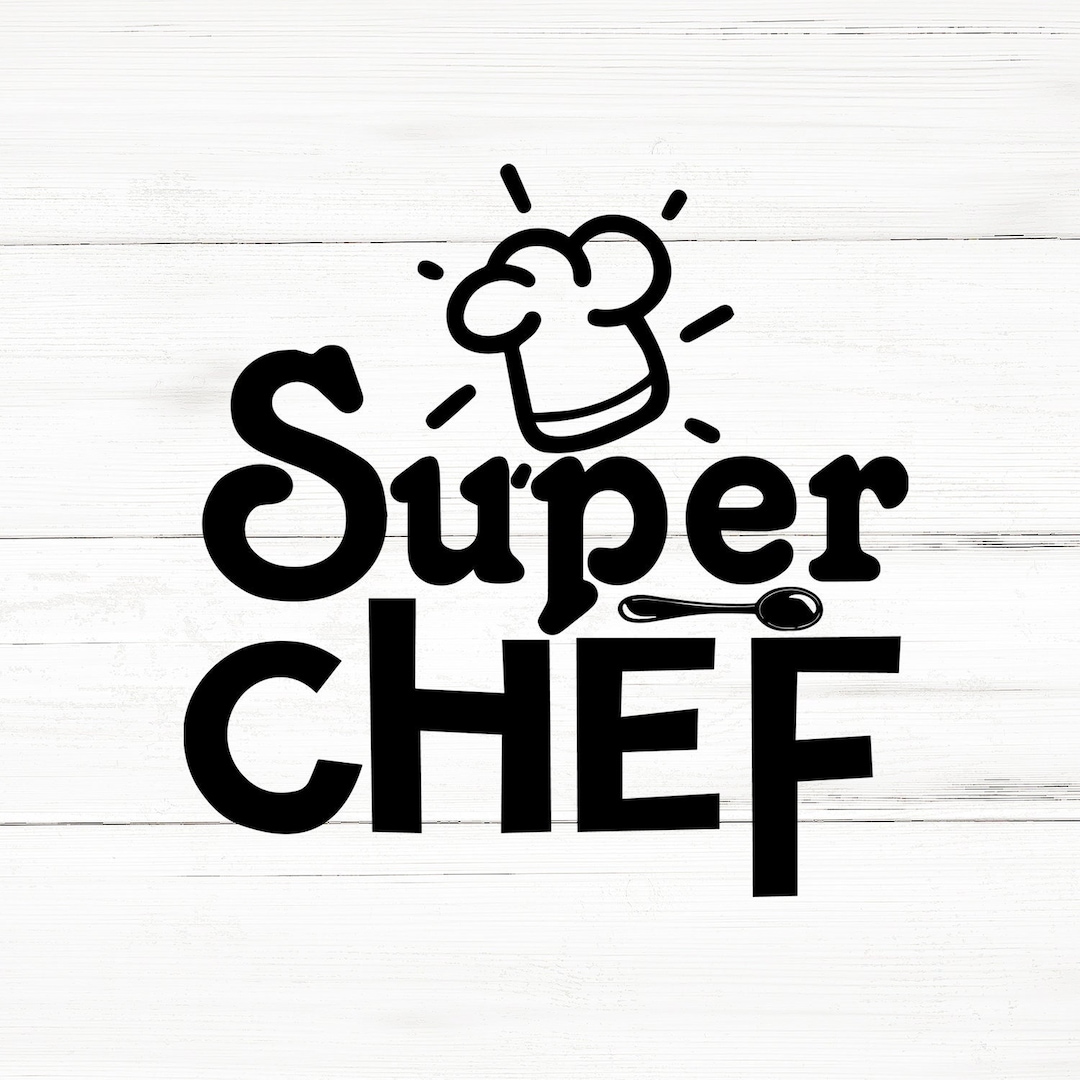 Super Chef Svg, Super Chef Png, Super Chef Bundle, Super Chef Designs ...