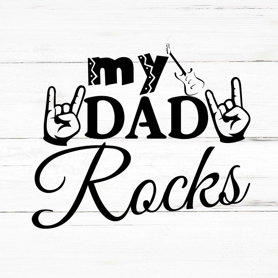 My Dad Rocks Svg, My Dad Rocks Png, My Dad Rocks Bundle, My Dad Rocks ...