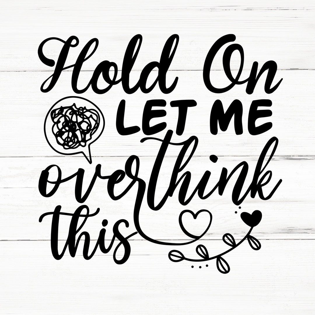 Overthink Svg, Adulthood Svg , Funny Svg Bundle,funny Svg Files,funny ...