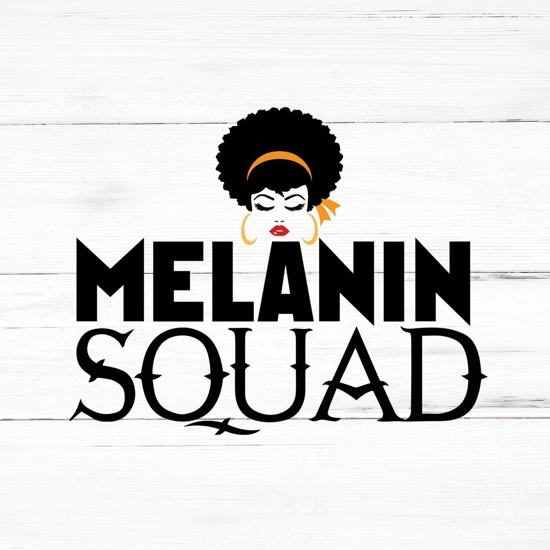 Melanin Svg, Melanin Png, Melanin Bundle, Melanin Designs, Melanin ...