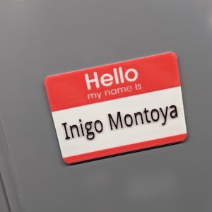 My Name is Inigo Montoya, Princess Bride Movie Quote Name Badge Magnet ...
