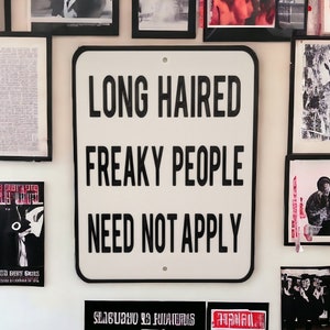 Long Haired Freaky People Sign Sign Everywhere There Are Signs, 80's ...