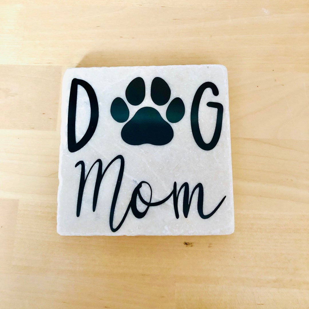 Dog Mom Coaster, Dog Coaster, Stone Coater, Stone Coater Set, Dog Lover ...