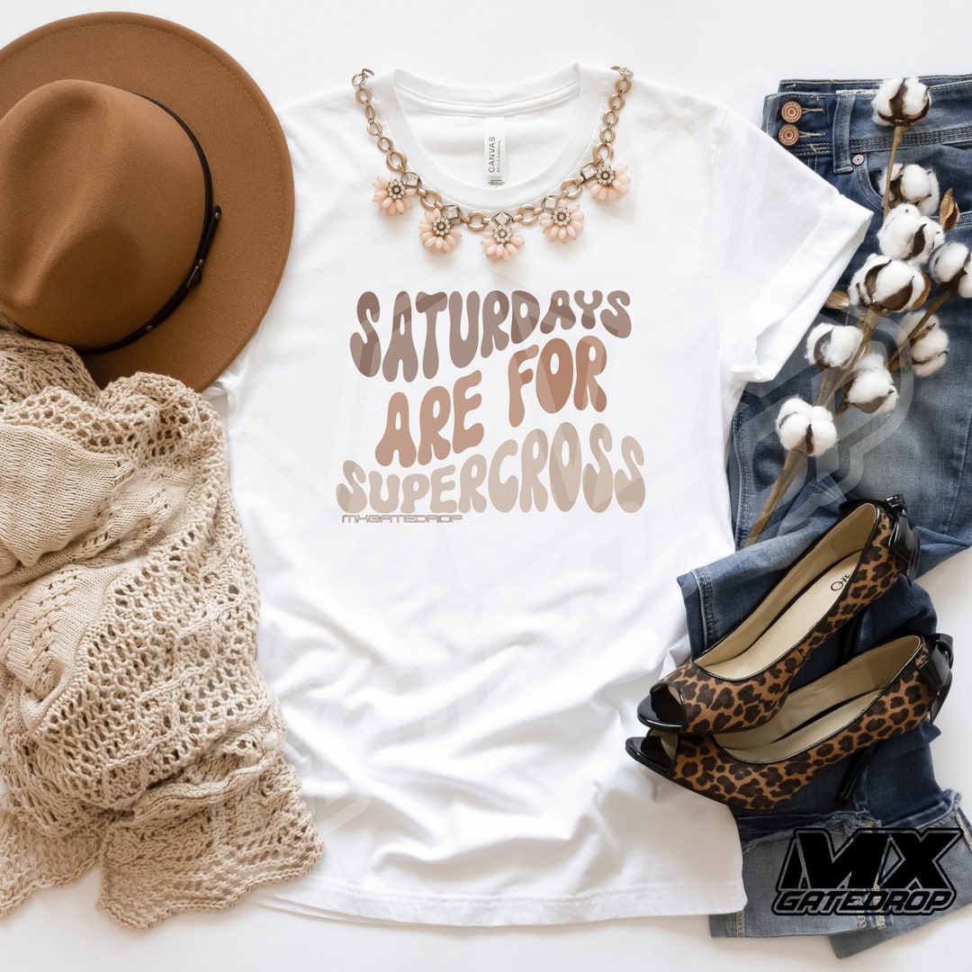 Supercross Season Supercross Women’s Shirt Saturdays Are for Supercross ...