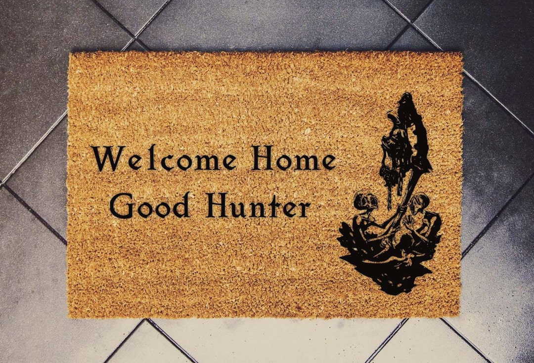 Welcome Home Good Hunter Doormat Bloodborne Doormat Gifts for Gamer ...