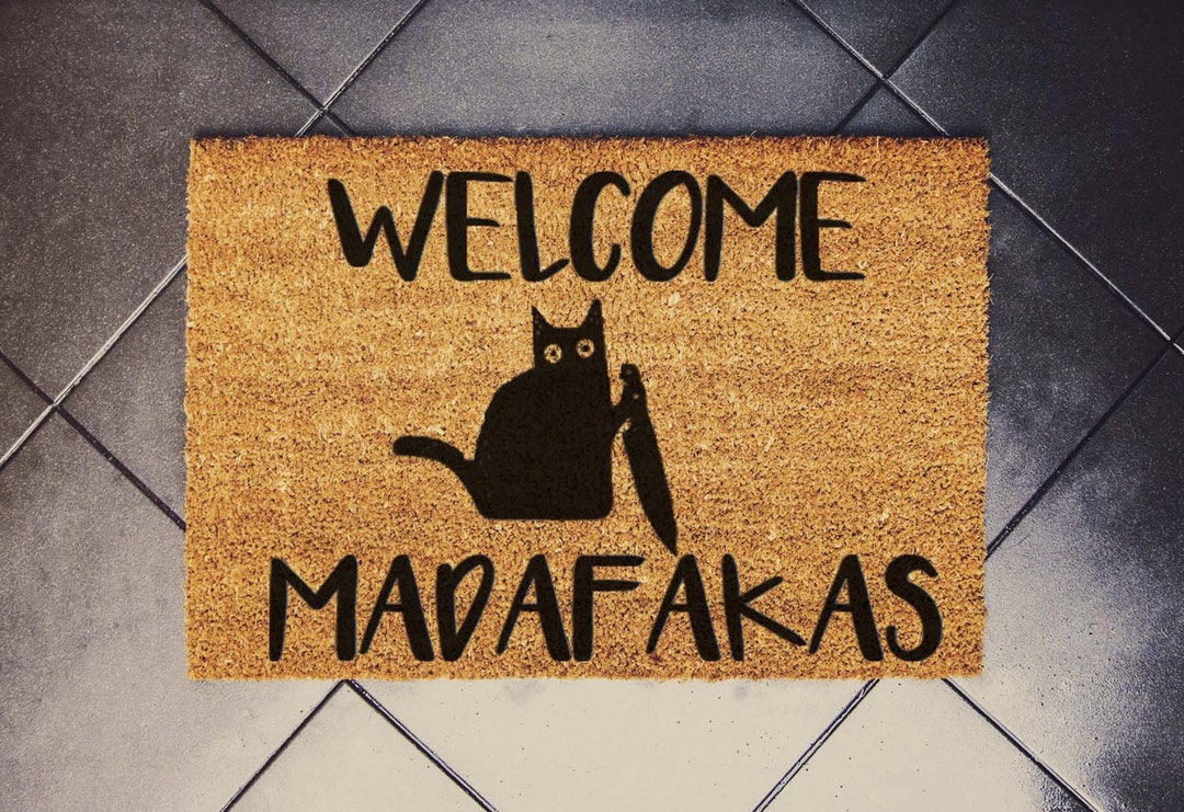 Welcome Madafakas Don't Let the Cats Out or the Cops Infunny Cat ...