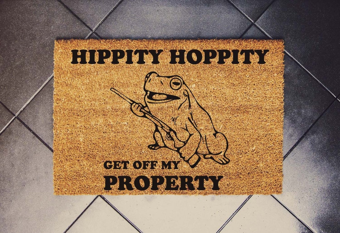 Hippity Hoppity Get off My Property | Welcome Doormat | Funny Doormat ...