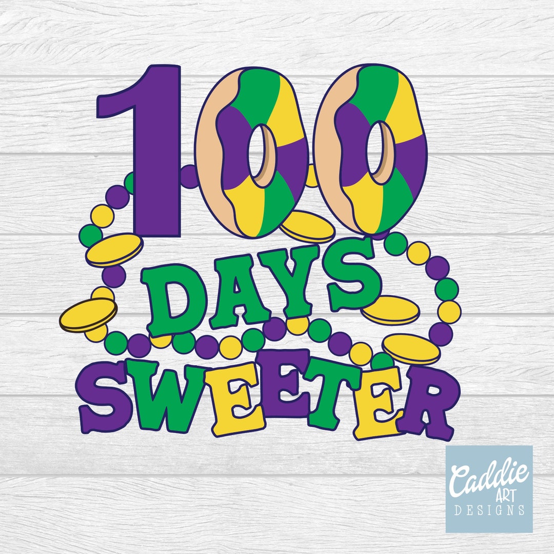 100 Days Sweeter PNG, Mardi Gras PNG, Louisiana Themed PNG, Instant ...